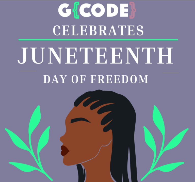 Celebrating Juneteenth - G{Code}